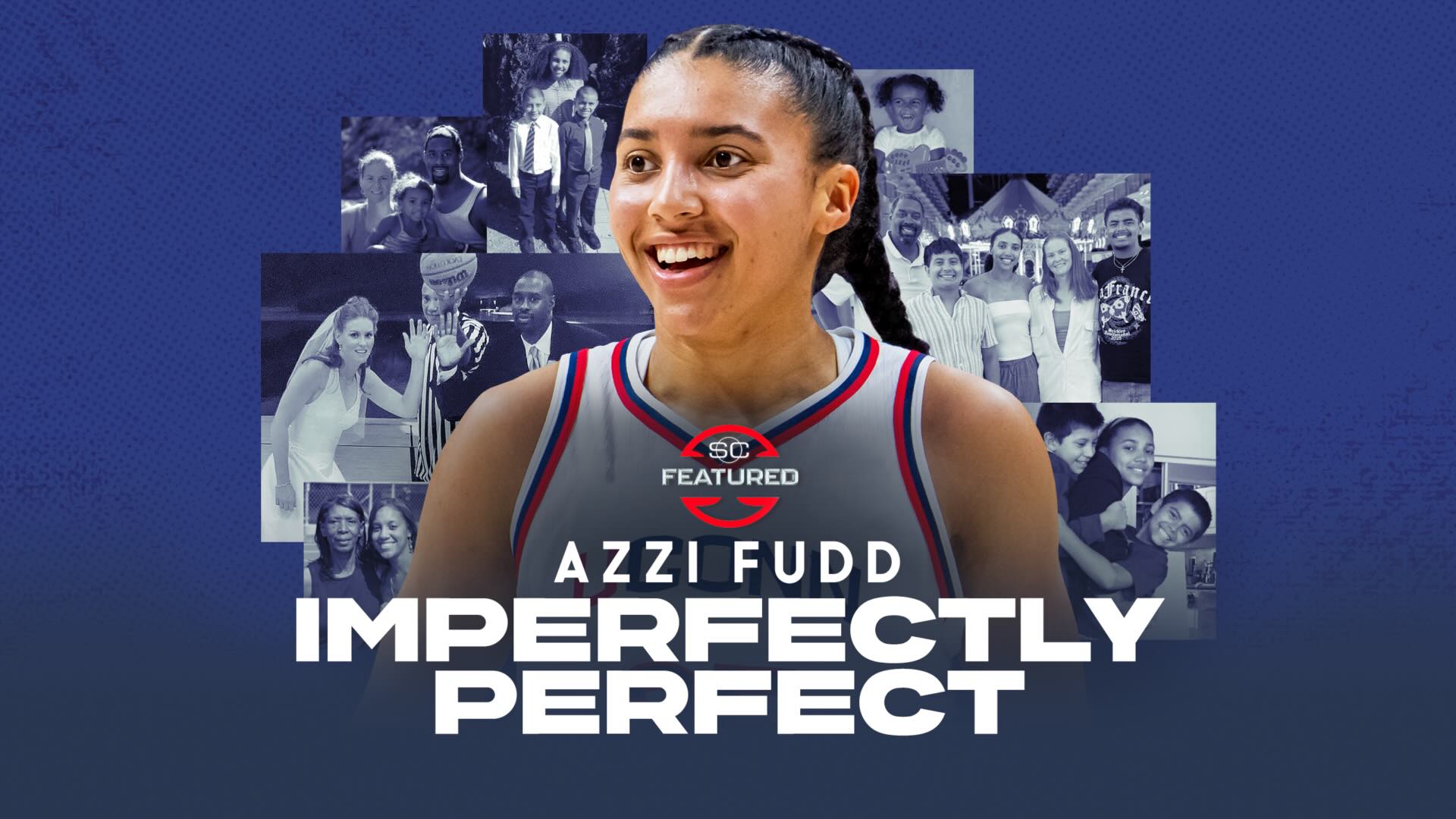 ESPN 'SC Featured' Spotlights UConn Star Azzi Fudd During March Madness